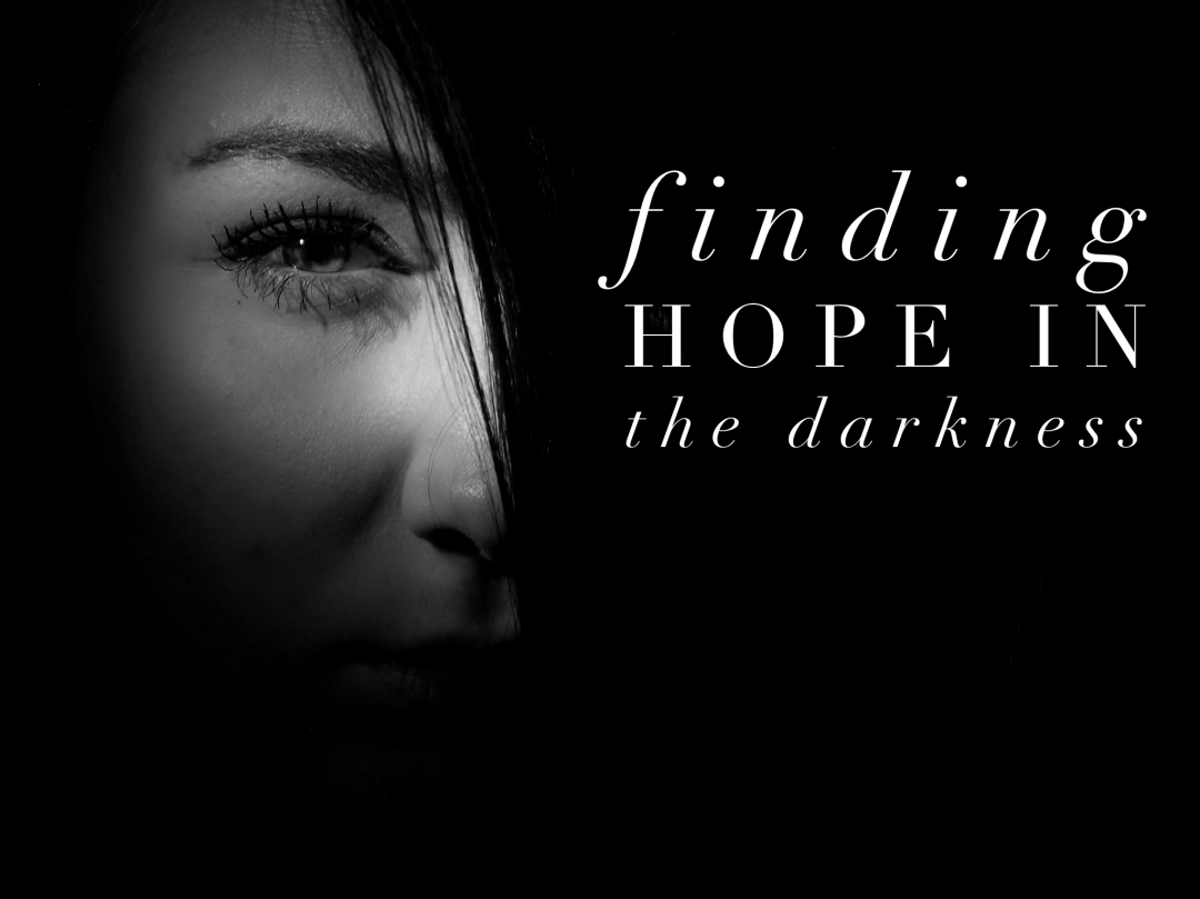 Finding Hope In the Darkness | Lesley Pyle